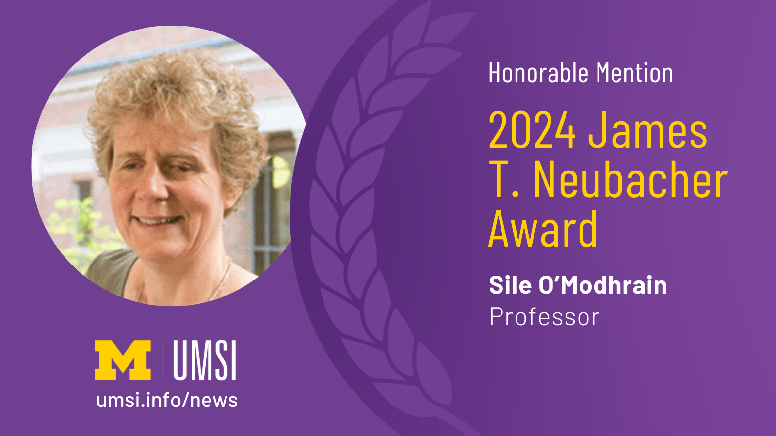 Sile O’Modhrain earns honorable mention for the U-M James T. Neubacher ...