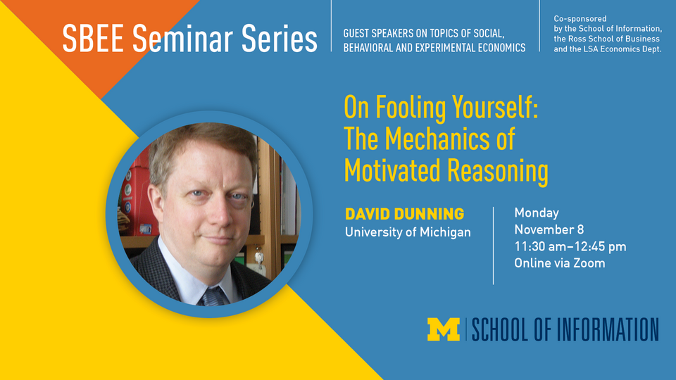 SBEE Seminar Series: David Dunning | umsi