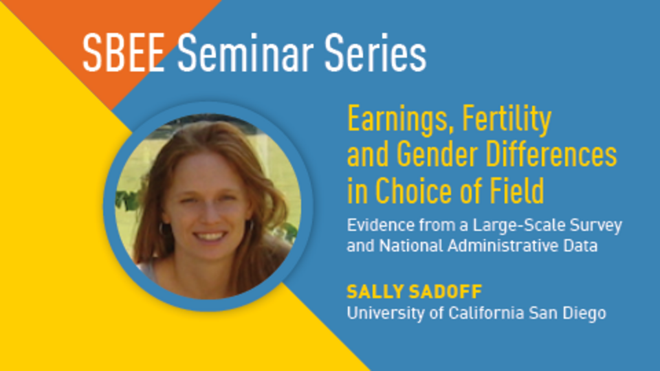 SBEE Seminar Series: Sally Sadoff | umsi