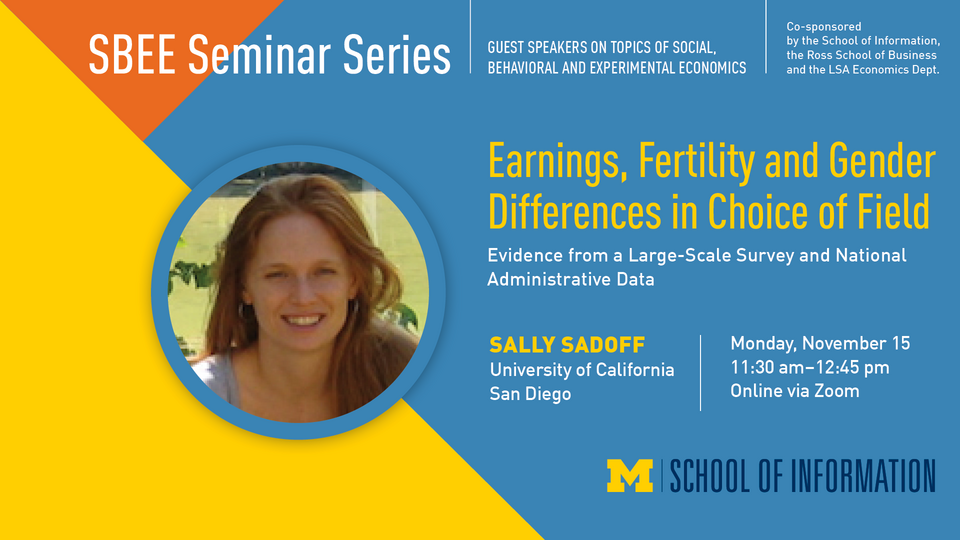 SBEE Seminar Series: Sally Sadoff | umsi