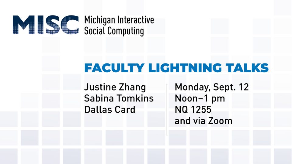 Michigan Interactive Social Computing Faculty Lightning Talks | umsi