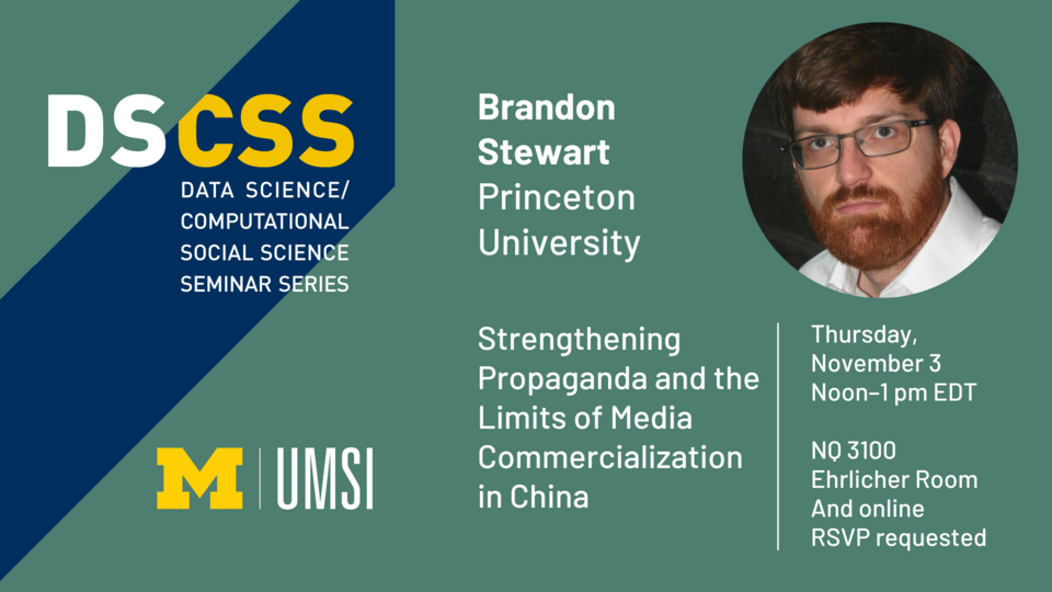 Data Science/Computational Social Science Seminar: Brandon Stewart | umsi