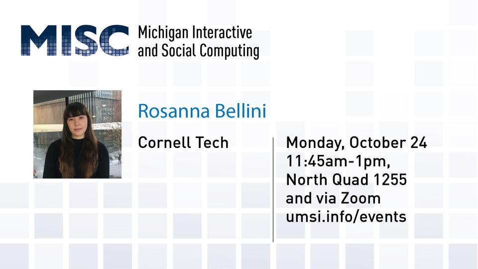 Michigan Interactive and Social Computing Talk: Rosanna Bellini | umsi