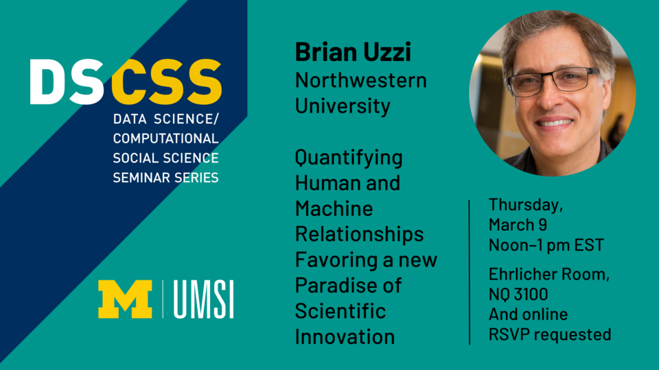 Data Science/Computational Social Science Seminar: Brian Uzzi | umsi