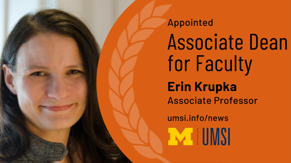 UMSI associate professor Erin Krupka appointed associate dean for ...