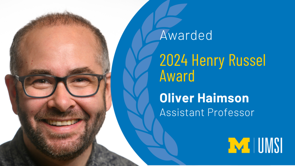 Oliver Haimson earns 2024 Henry Russel award from the Regents of the ...