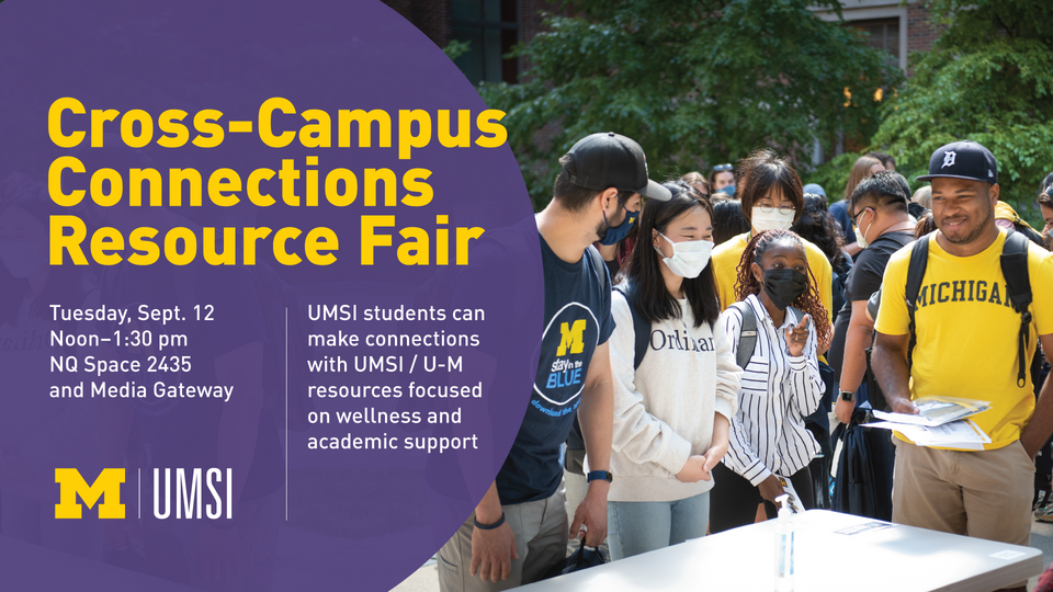 Cross-Campus Connections Resource Fair | umsi