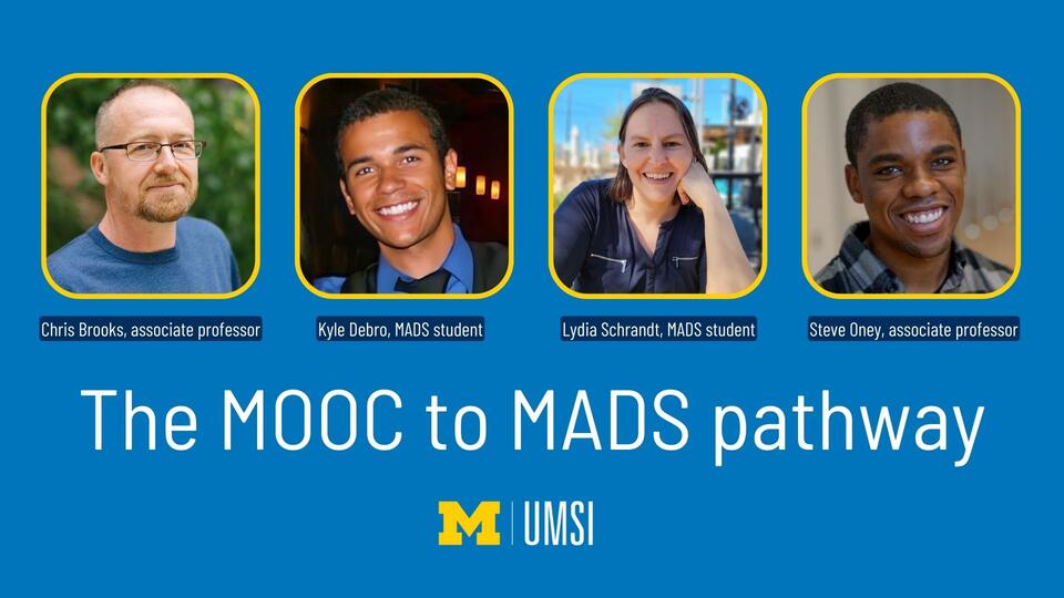 Mastering data science: The MOOC-to-MADS pathway | umsi