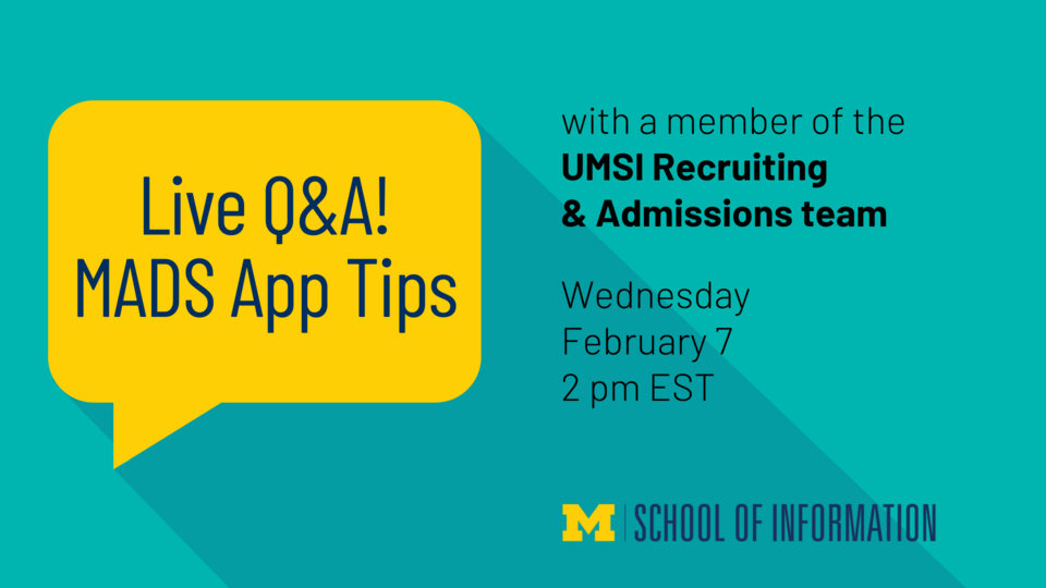 Live Q&A: Master of Applied Data Science Application Tips | umsi