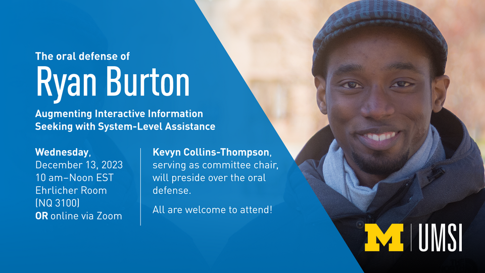 Dissertation defense: Ryan Burton | umsi