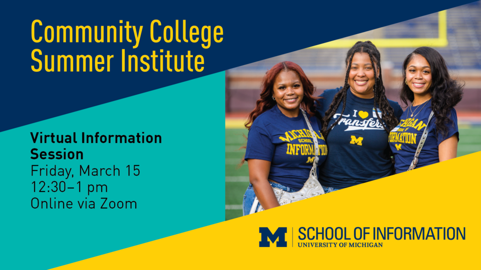 Community College Summer Institute Virtual Information Session | umsi
