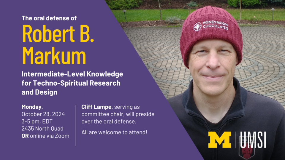 Dissertation defense: Robert B. Markum | umsi
