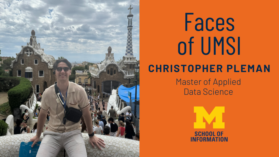 Faces of UMSI: Christopher Pleman | umsi
