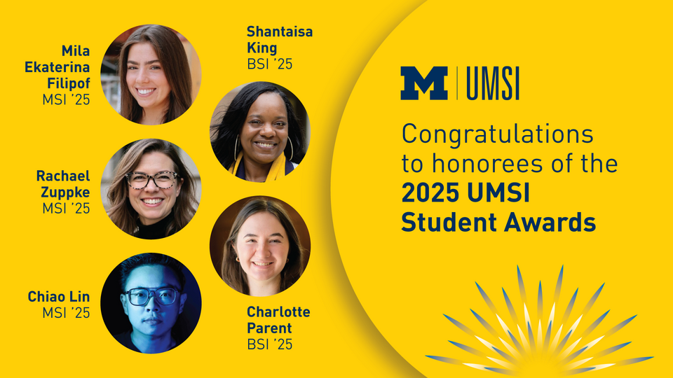 UMSI announces awards for 2025 graduates | umsi