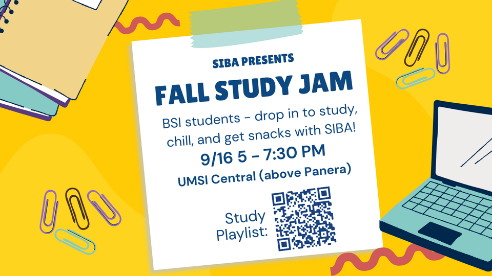 SIBA Presents: Fall Study Jam | umsi